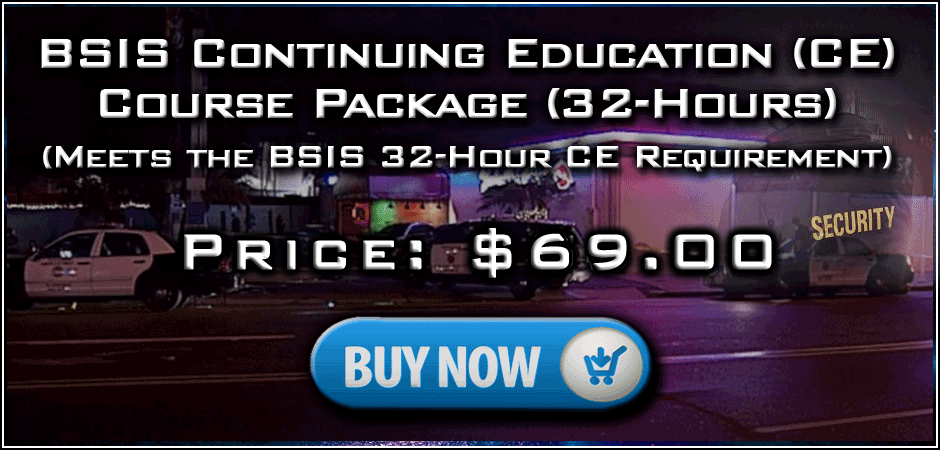 Get Your BSIS Guard Card NOW! Select your training locatiion in CA