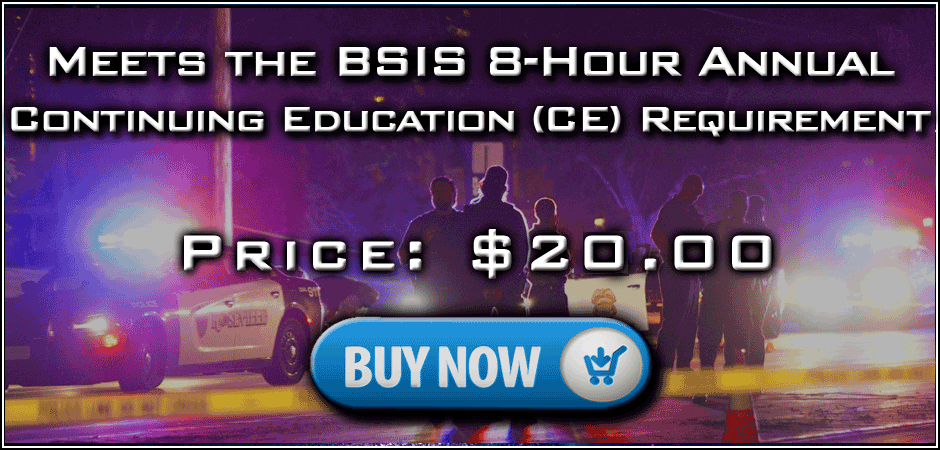 Annual BSIS Continuing Education (CE) Refresher Course 2024: $20